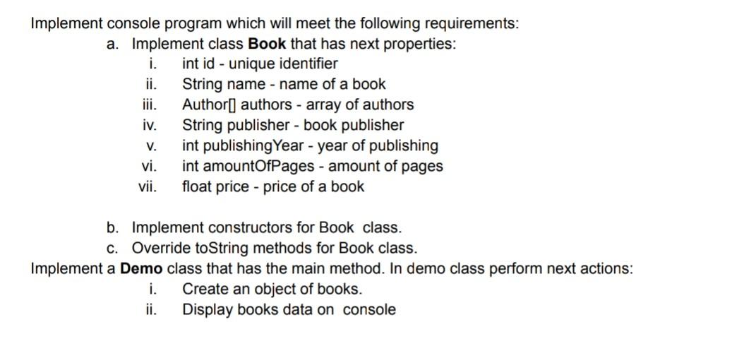 Solved Implement console program which will meet the | Chegg.com