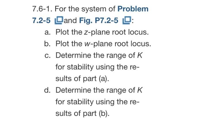 7.6-1. For the system of Problem 7.2-5 L and Fig. | Chegg.com