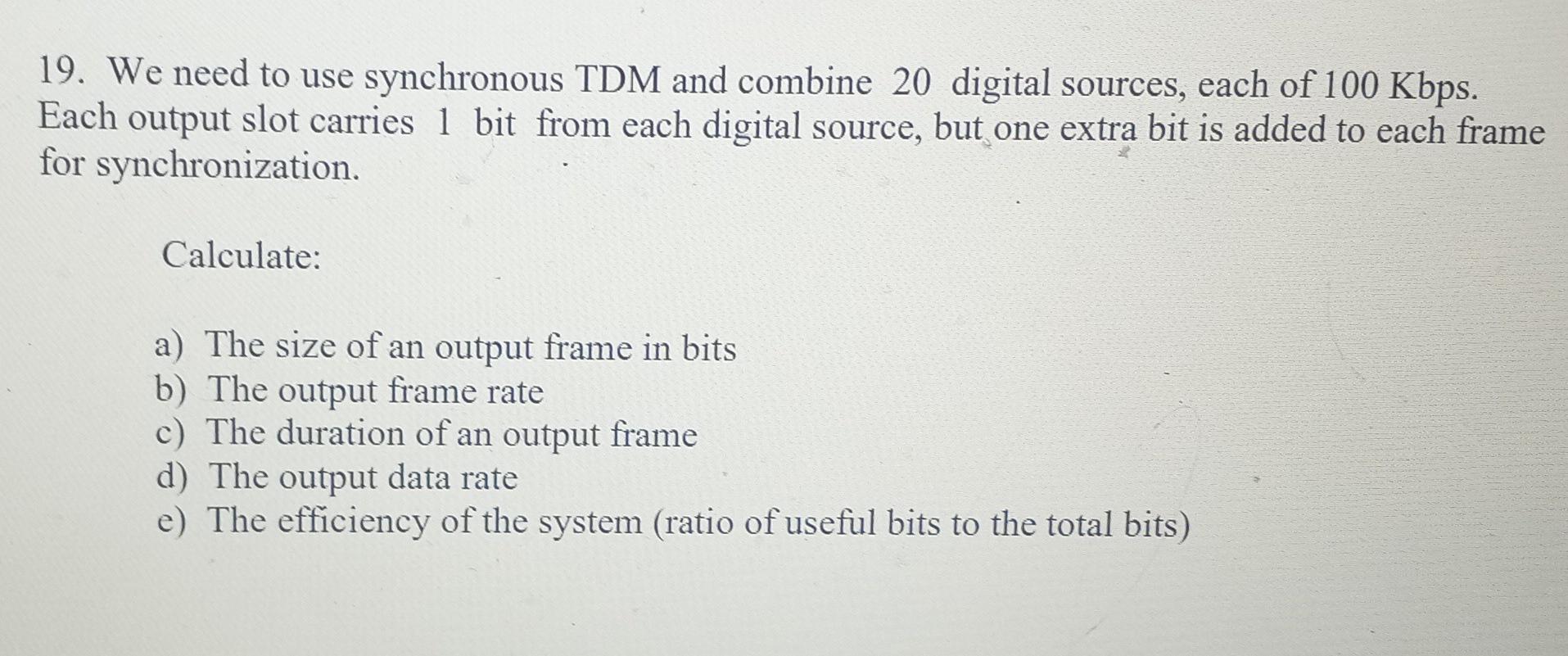Solved a 8. What is the total Delay (latency) for a frame of | Chegg.com