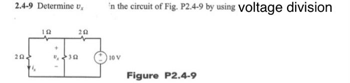 Solved 2.4-10 Determine ix in the circuit of Fig. P2.4-10 by | Chegg.com