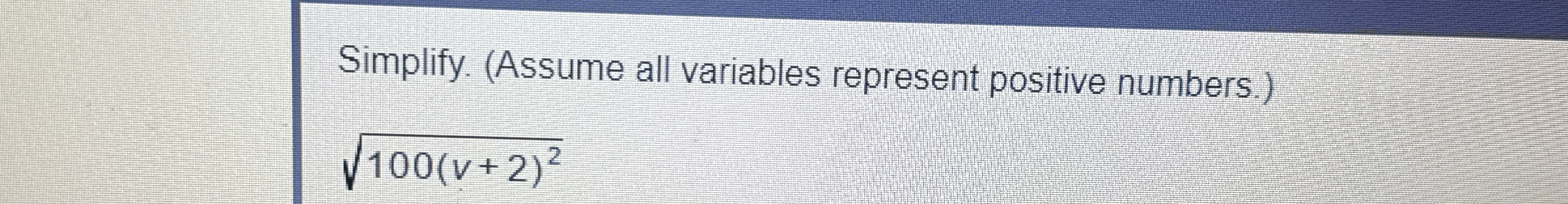 Solved Simplify. (Assume all variables represent positive | Chegg.com