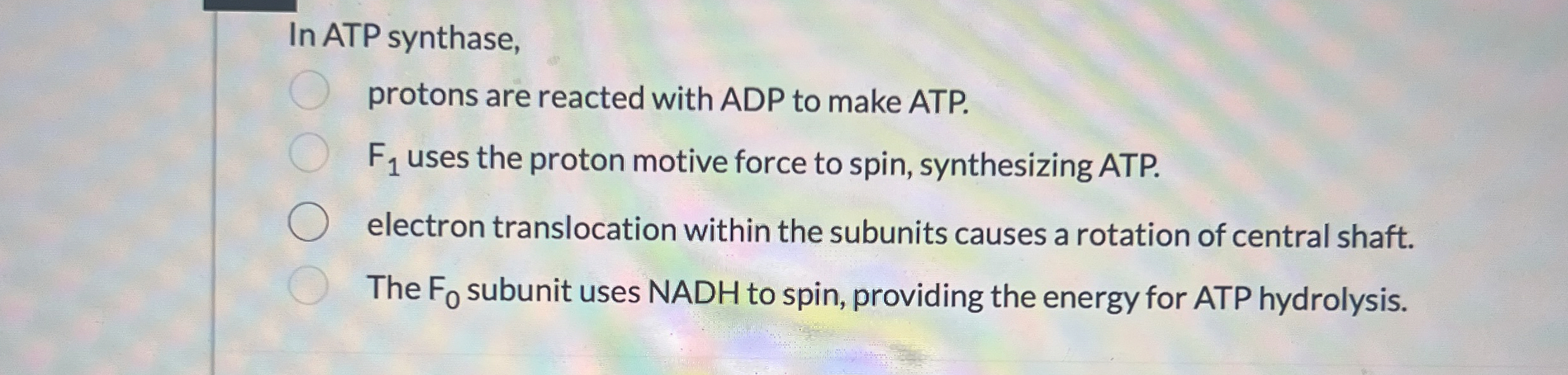 Solved In ATP synthase,protons are reacted with ADP to make | Chegg.com
