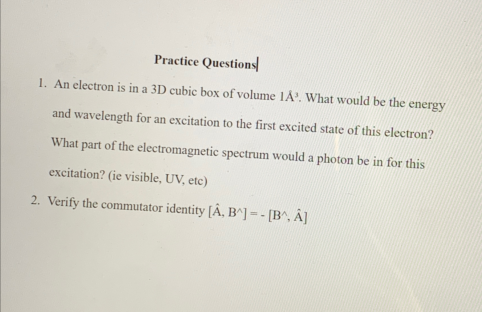 Solved Practice Questions|An electron is in a 3D ﻿cubic box | Chegg.com