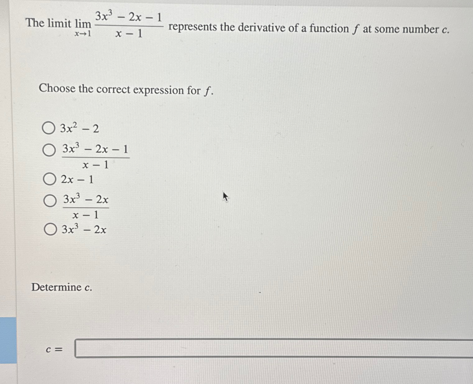 Solved The limit limx→13x3-2x-1x-1 ﻿represents the | Chegg.com