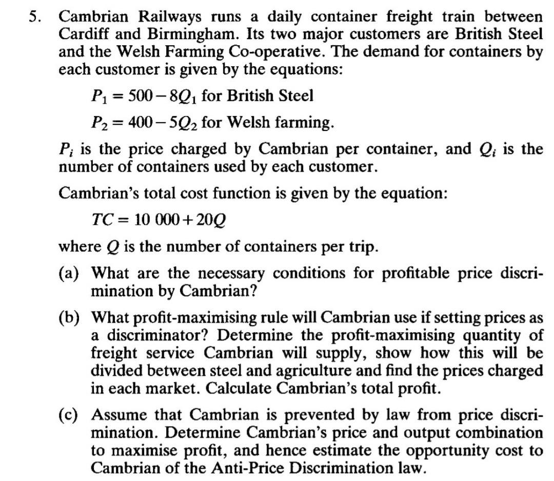 Solved 5. Cambrian Railways runs a daily container freight | Chegg.com