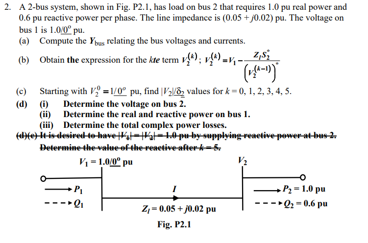 A 2-bus system, shown in Fig. P2.1, ﻿has load on bus | Chegg.com