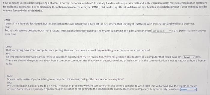 Solved Your company is considering deploying a chatbot, a | Chegg.com