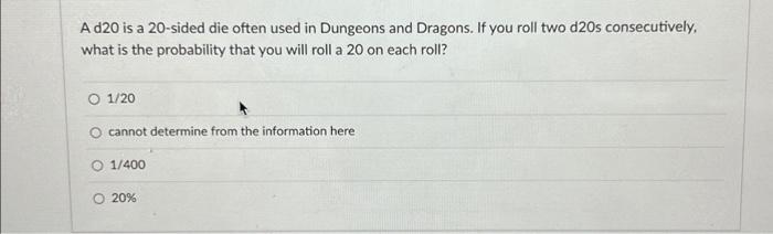 Solved A d20 is a 20-sided die often used in Dungeons and | Chegg.com