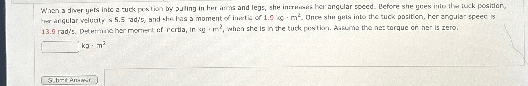 Solved When a diver gets into a tuck position by pulling in | Chegg.com