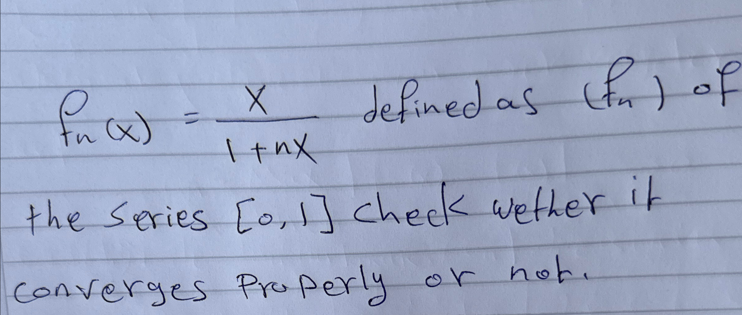 Solved fn(x)=x1+nx ﻿definedas (fn) ﻿of the series [0,1] | Chegg.com