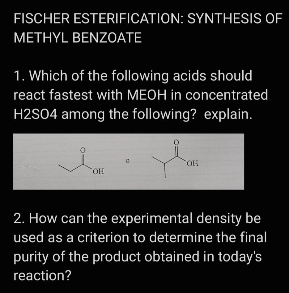Solved FISCHER ESTERIFICATION: SYNTHESIS OF METHYL BENZOATE | Chegg.com