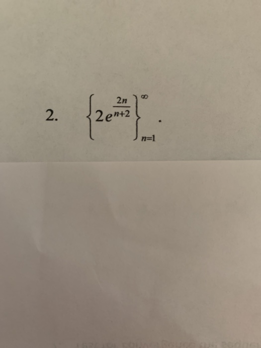 Solved 2n 2. 2ent2 n=1 | Chegg.com