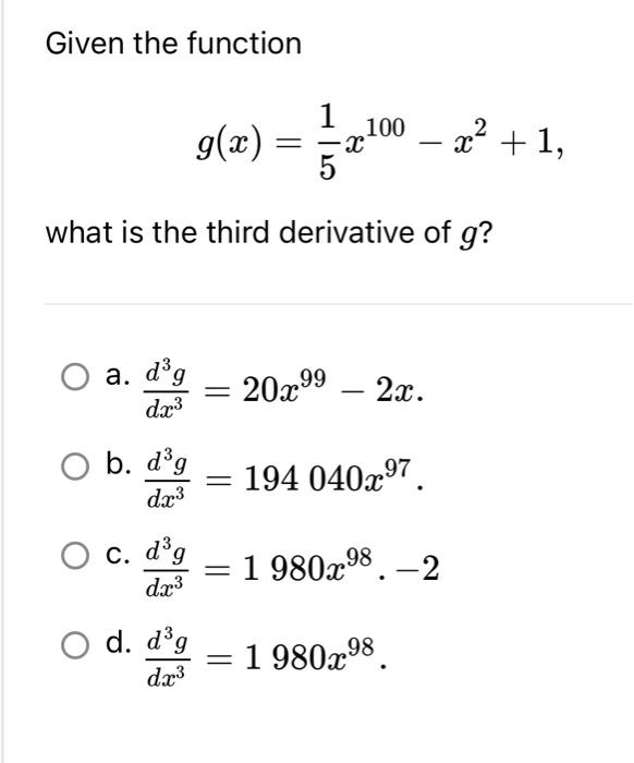 Solved Given The Function G X 51x100−x2 1 What Is The Third