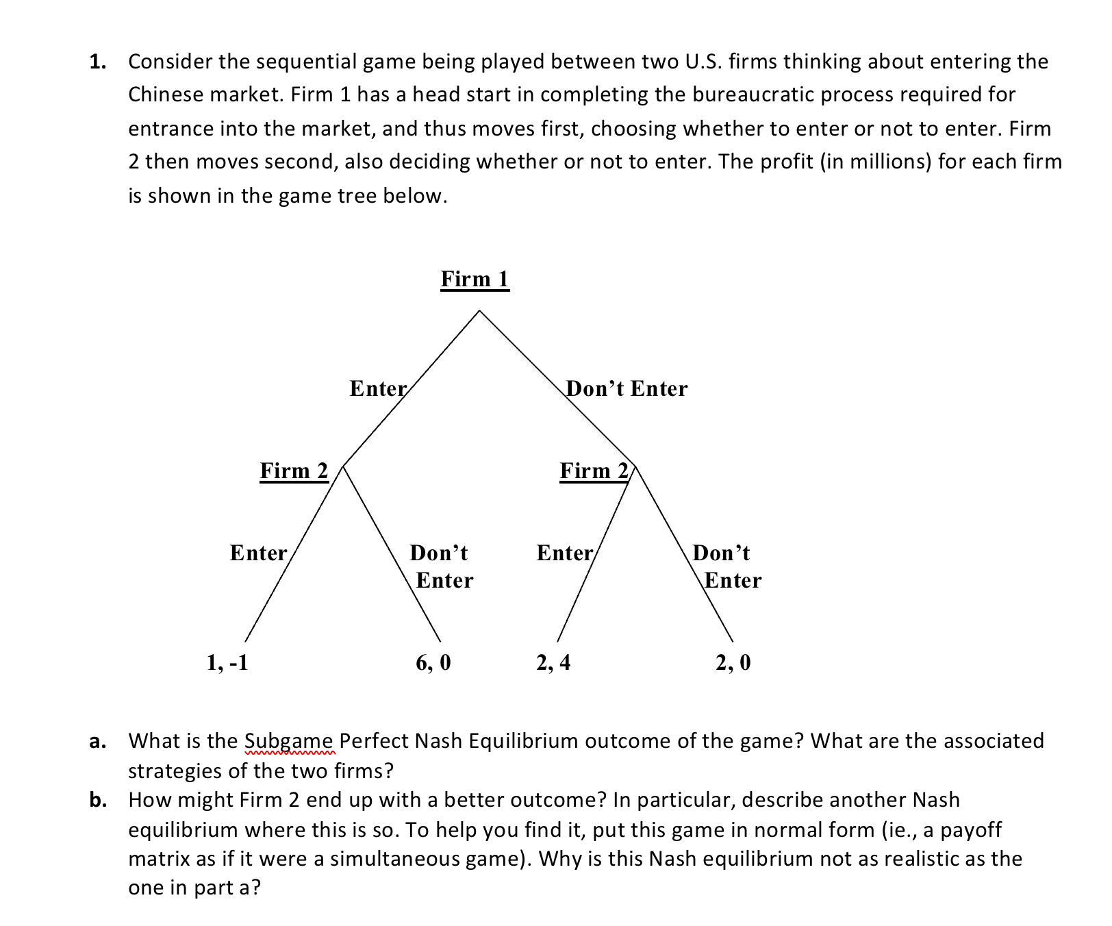 Solved Consider the sequential game being played between two | Chegg.com