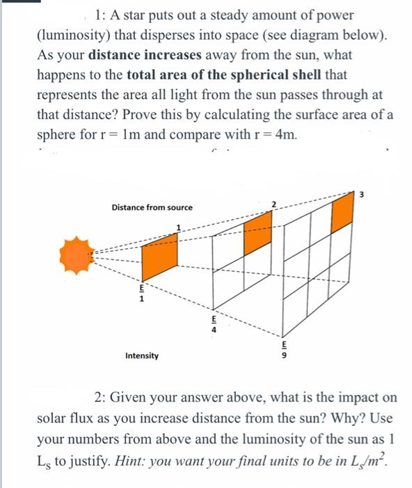 Solved 1: A star puts out a steady amount of power | Chegg.com