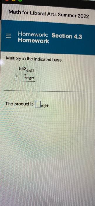 Solved Math for Liberal Arts Summer 2022 = Homework: Section | Chegg.com