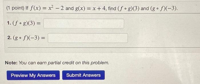 Solved (1 point) If f(x)=x2−2 and g(x)=x+4, find (f∘g)(3) | Chegg.com