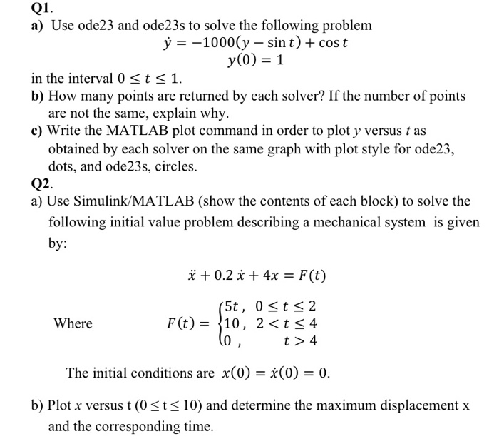 Solved Q1. a) Use ode23 and ode23s to solve the following | Chegg.com