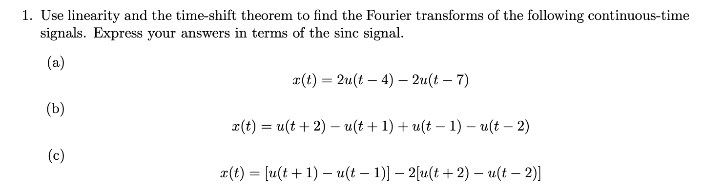 Solved Use linearity and the time-shift theorem to find the | Chegg.com
