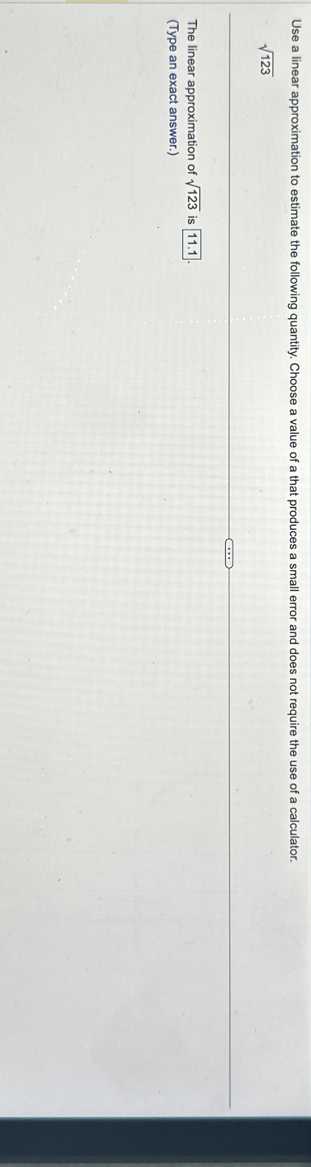 Solved Use A Linear Approximation To Estimate The Following