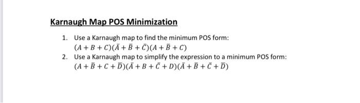 Solved Karnaugh Map POS Minimization 1. Use a Karnaugh map | Chegg.com
