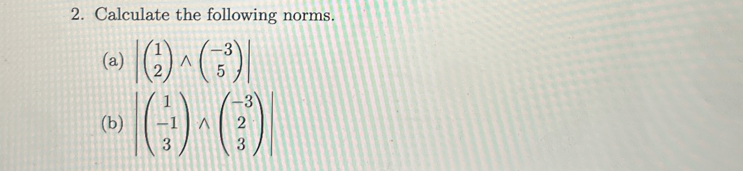 Solved Calculate the following | Chegg.com