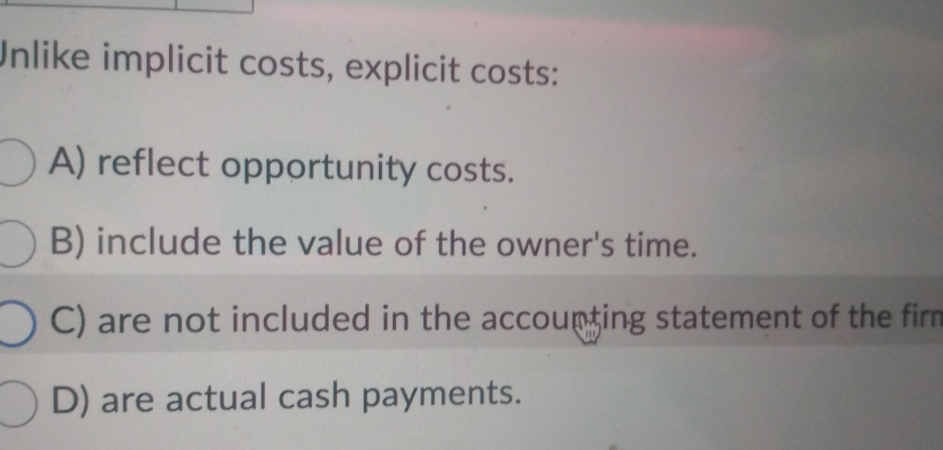 Solved Inlike implicit costs, explicit costs:A) ﻿reflect | Chegg.com