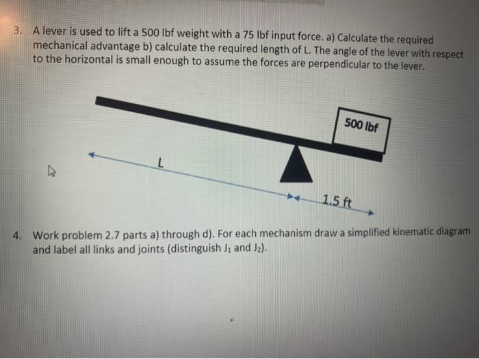 Solved 3. A lever is used to lift a 500 lbf weight with a 75 | Chegg.com
