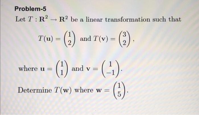 Solved Problem 5 2 Let T R² R2 Be A Linear Transformation