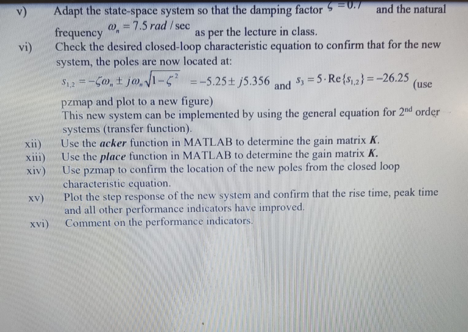 Solved v) ﻿Adapt the state-space system so that the damping | Chegg.com