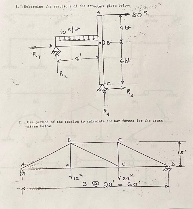 Solved 1. Determine the reactions of the structure given | Chegg.com