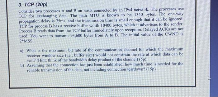 3. TCP (20p) Consider two processes A and B on hosts | Chegg.com