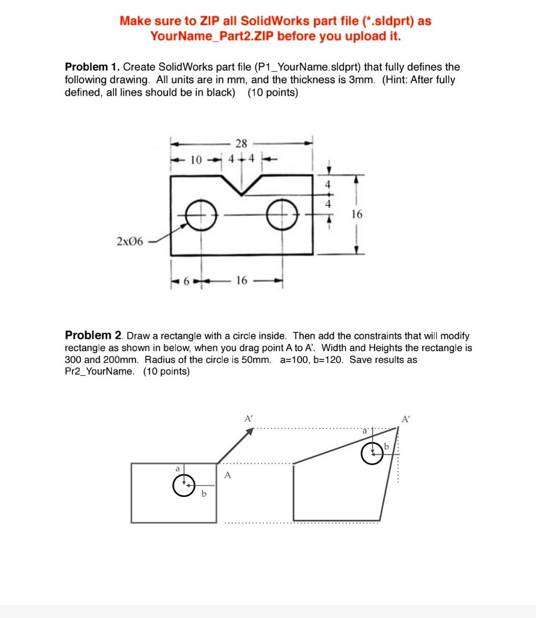 Solved Make sure to ZIP all SolidWorks part file (*.sldprt) | Chegg.com
