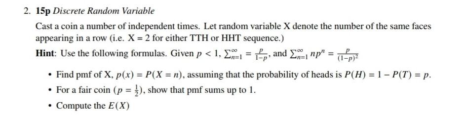 Solved 15p Discrete Random Variable Cast a coin a number of | Chegg.com