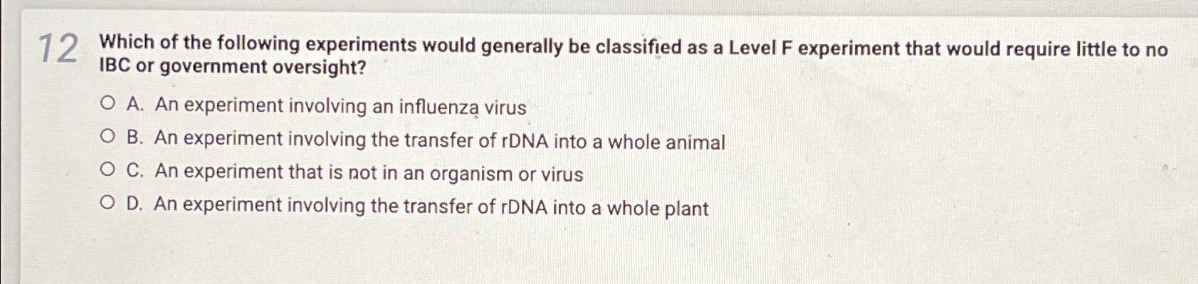 Solved 12 ﻿Which of the following experiments would | Chegg.com