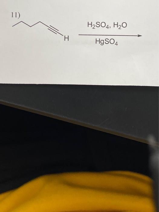 Solved 11) H2SO4, H20 H HgSO4 12) CH3 iri H C) Problems 1) | Chegg.com