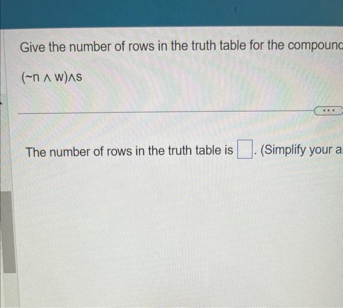 Solved Give the number of rows in the truth table for the | Chegg.com