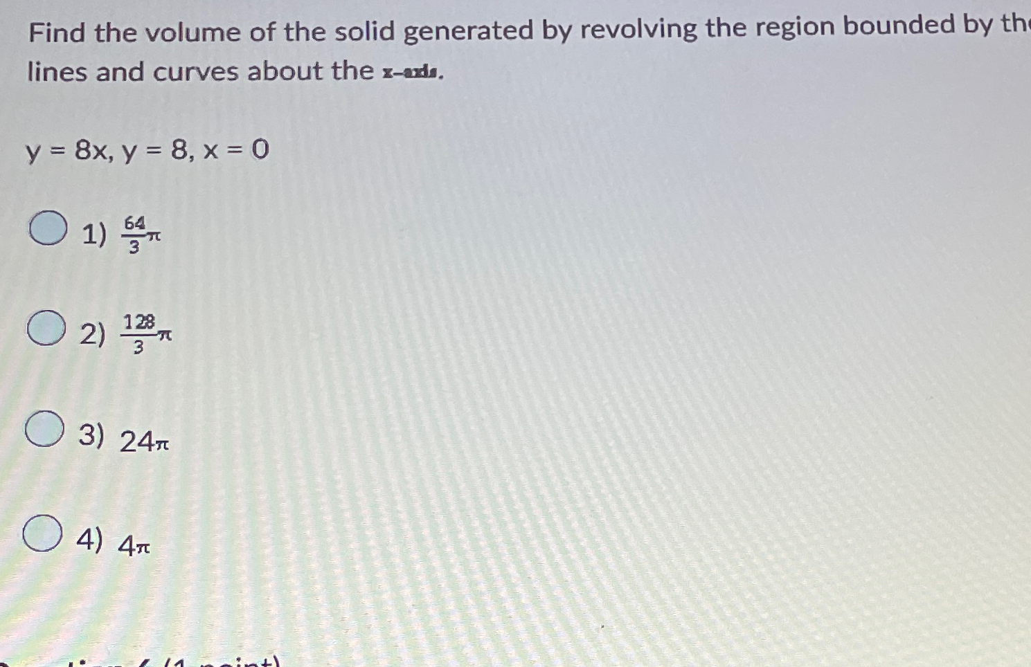 Solved Find the volume of the solid generated by revolving | Chegg.com