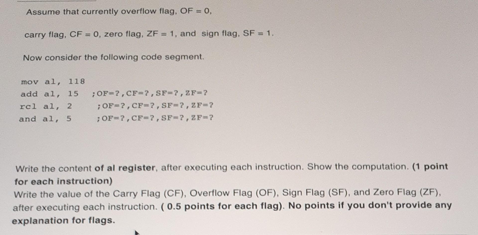 Solved Assume that currently overflow flag, OF=0, carry | Chegg.com