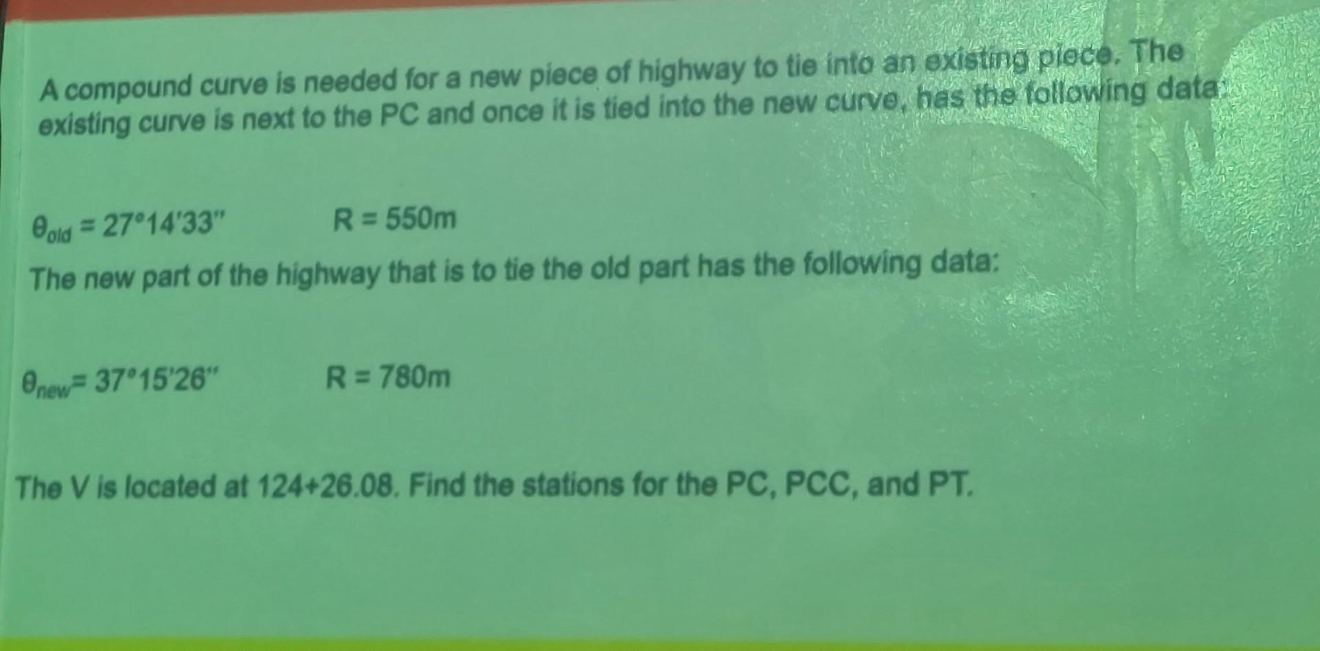 Solved A compound curve is needed for a new piece of highway | Chegg.com