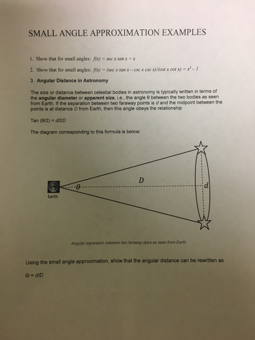 Solved SMALL ANGLE APPROXIMATION EXAMPLES 1. Show that for | Chegg.com