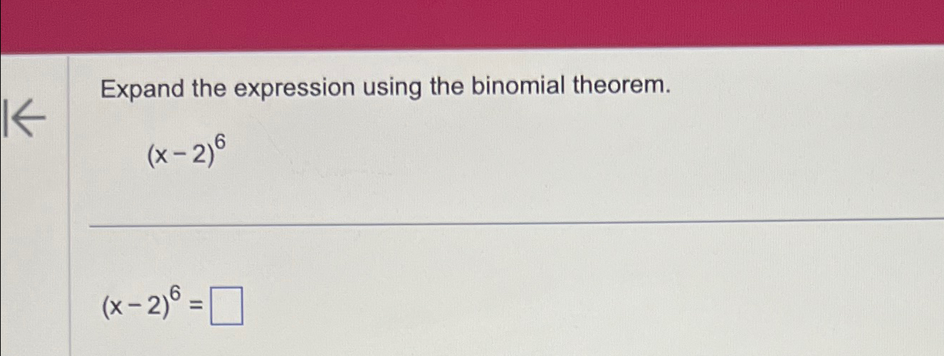 Expand the expression using the binomial | Chegg.com