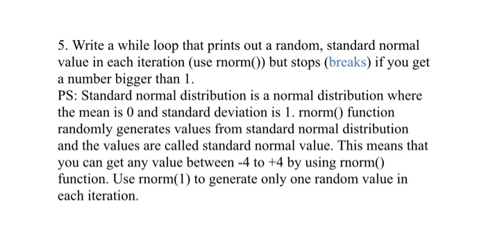 Solved 5. Write a while loop that prints out a random, | Chegg.com