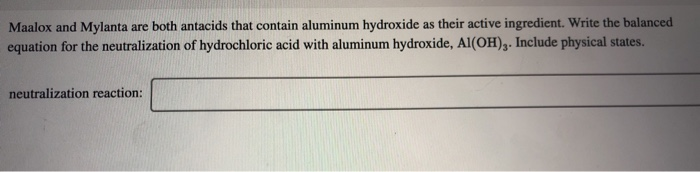 Solved Maalox and Mylanta are both antacids that contain | Chegg.com