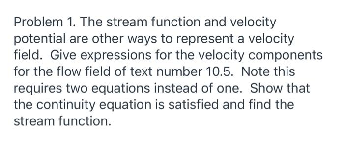 Solved Problem 1. The stream function and velocity potential | Chegg.com