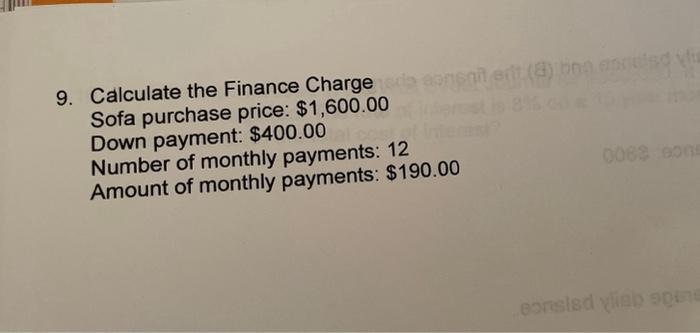 Solved 9. Calculate the Finance Charge Sofa purchase price: | Chegg.com