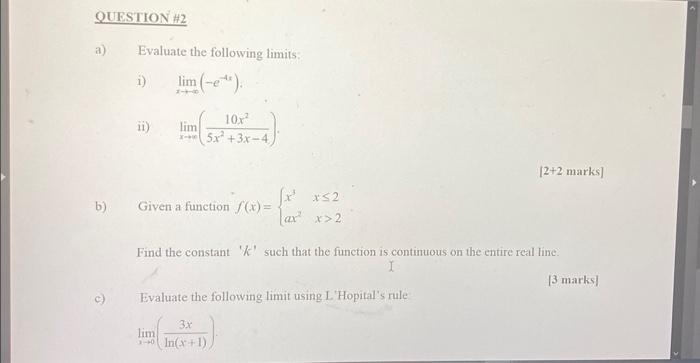 Solved a) Evaluate the following limits: i) limx→−∞(−e−4x) | Chegg.com