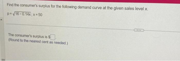 Solved Find the consumer's surplus for the following demand | Chegg.com