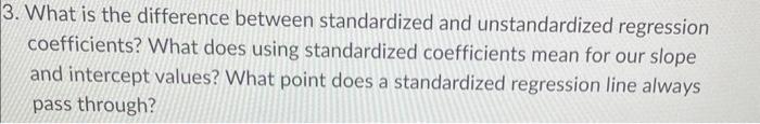 Solved What is the difference between standardized and | Chegg.com