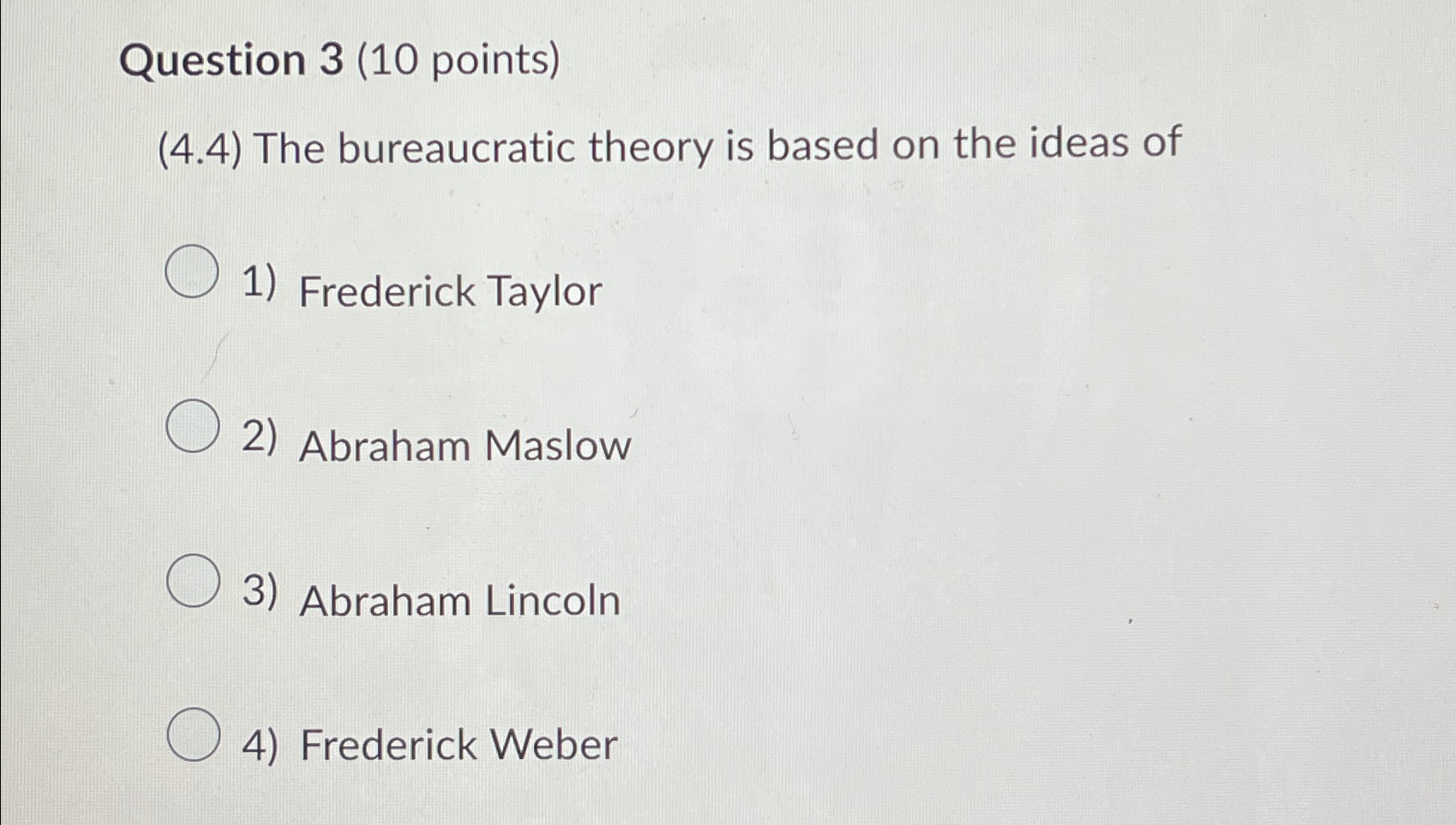 Solved Question 3 (10 ﻿points)(4.4) ﻿The bureaucratic theory | Chegg.com